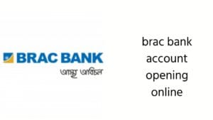 Brac Bank account opening online in 2025